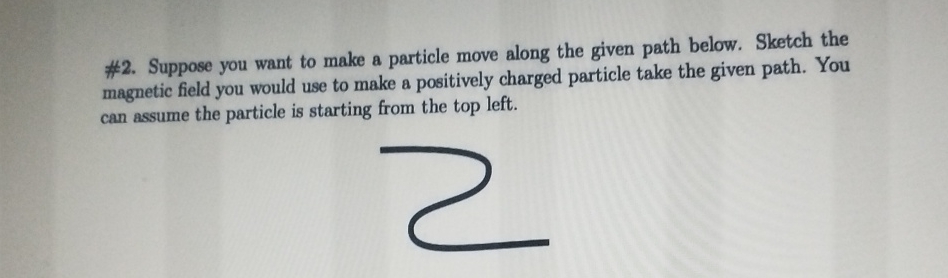 Solved #2. ﻿Suppose you want to make a particle move along | Chegg.com