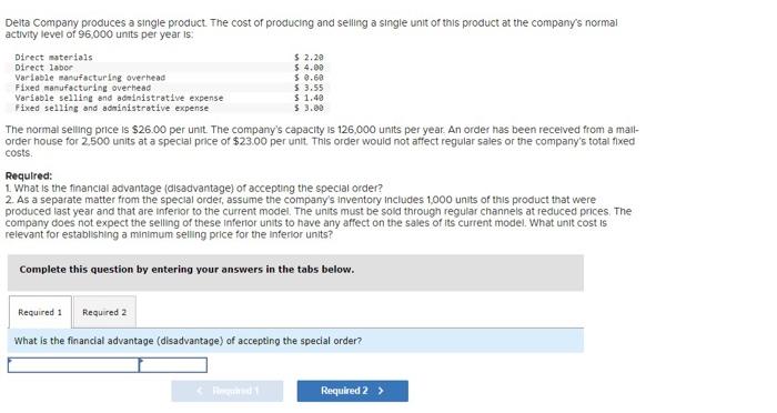 Solved Delta Company produces a single product. The cost of | Chegg.com