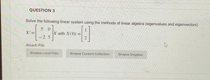 Solved Solve the following linear system using the methods | Chegg.com
