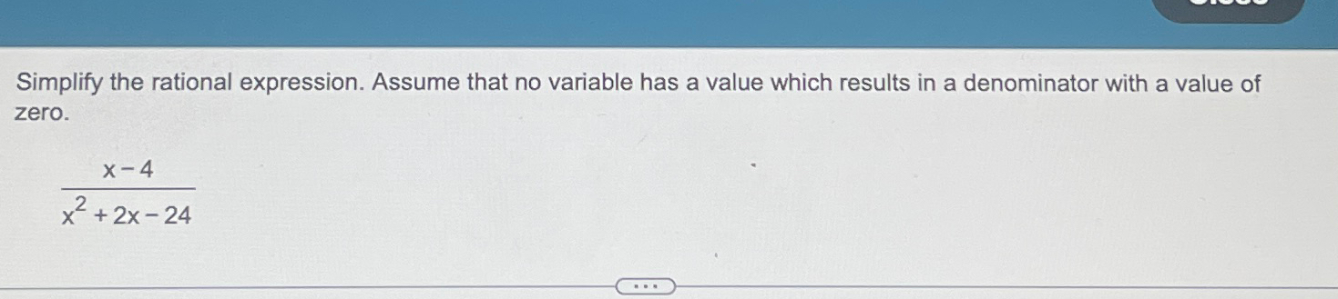 Simplify the rational expression. Assume that no | Chegg.com