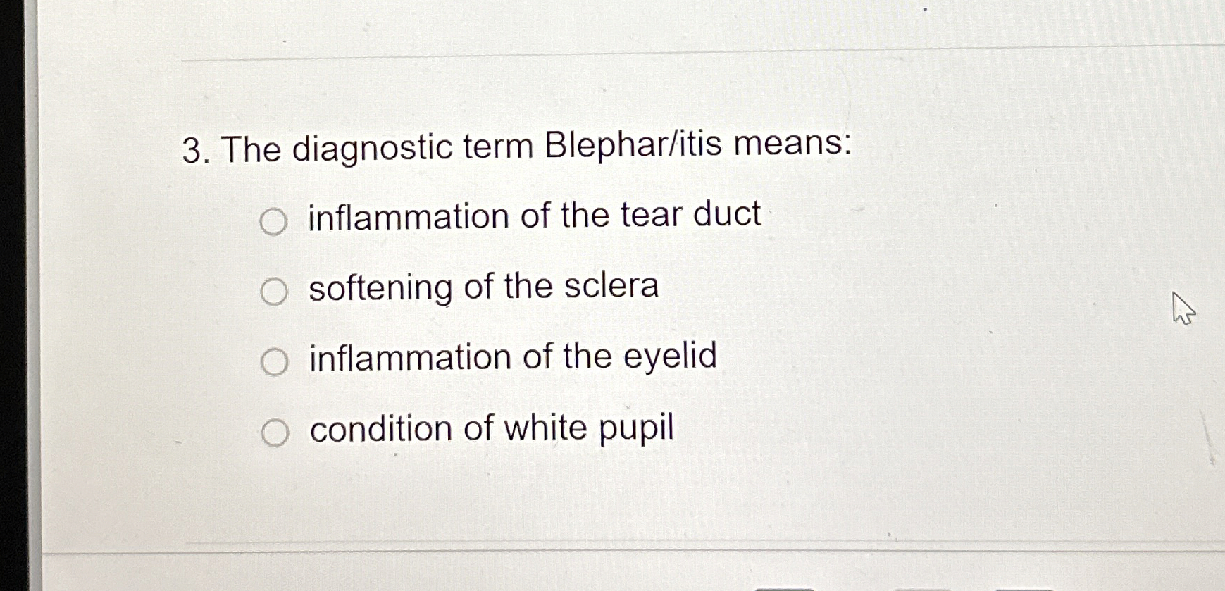 Solved The diagnostic term Blephar/itis means:inflammation | Chegg.com