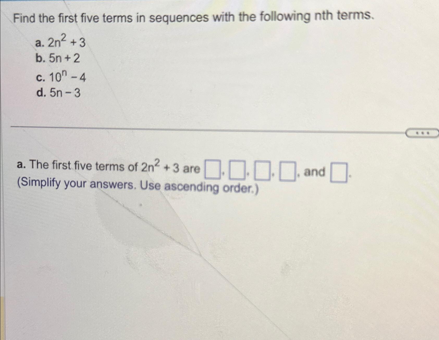 Solved Find the first five terms in sequences with the | Chegg.com