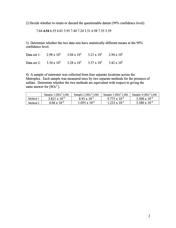 Solved Decide whether to retain or discard the questionable | Chegg.com