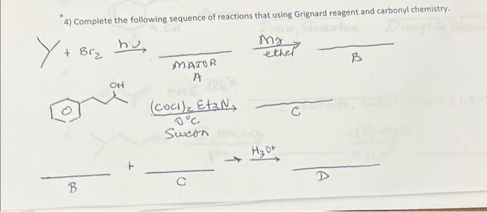 Solved 4) Complete the following sequence of reactions that | Chegg.com