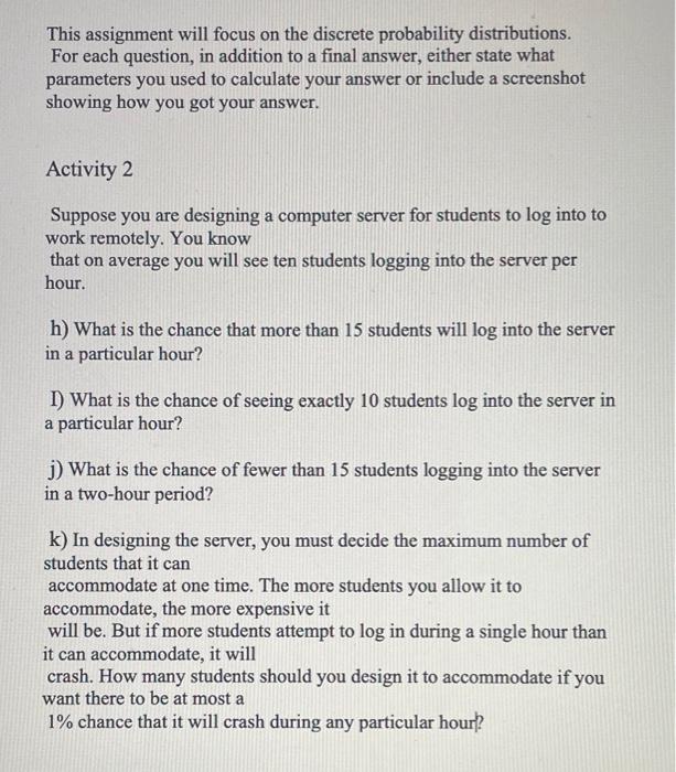 This assignment will focus on the discrete | Chegg.com