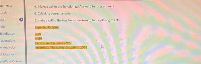 Solved Write a program that gives simple math quizes. The | Chegg.com