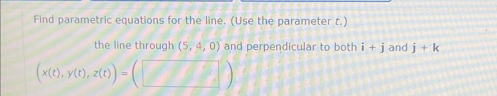 Solved Find parametric equations for the line. (Use the | Chegg.com