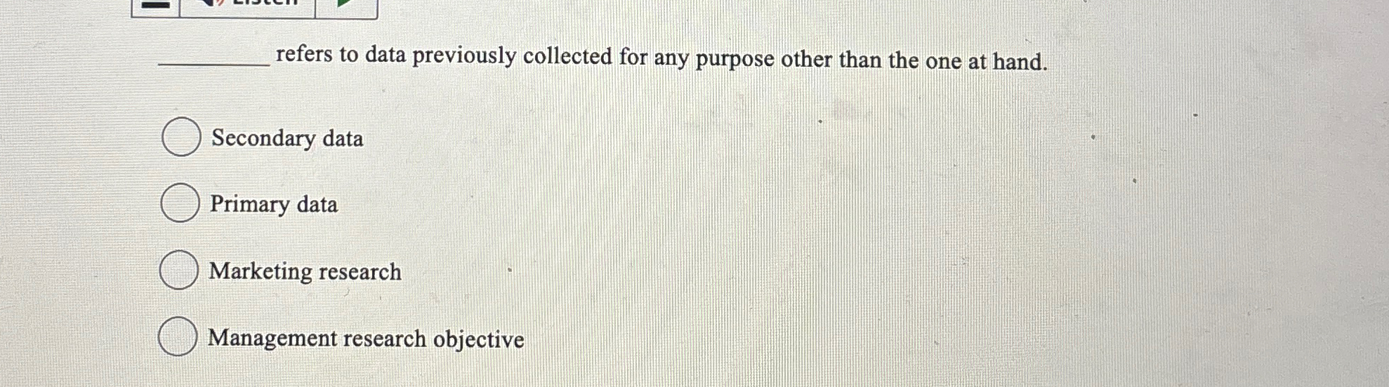 Solved refers to data previously collected for any purpose | Chegg.com