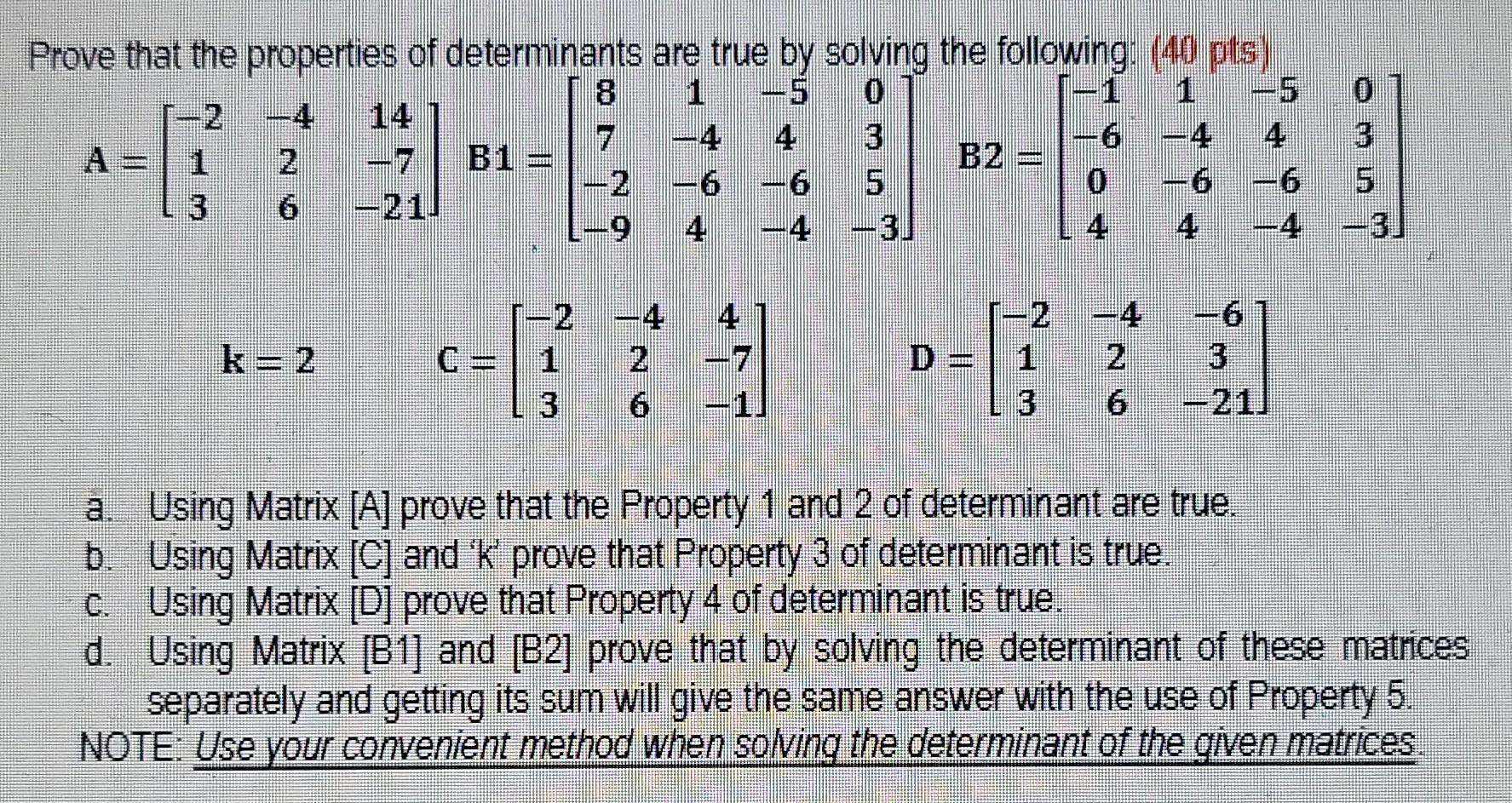 Prove that the properties of determinants are true by | Chegg.com