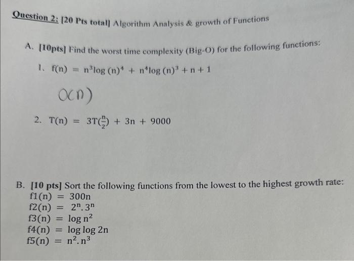 Solved Question 2: [20 Pts total] Algorithm Analysis \& | Chegg.com