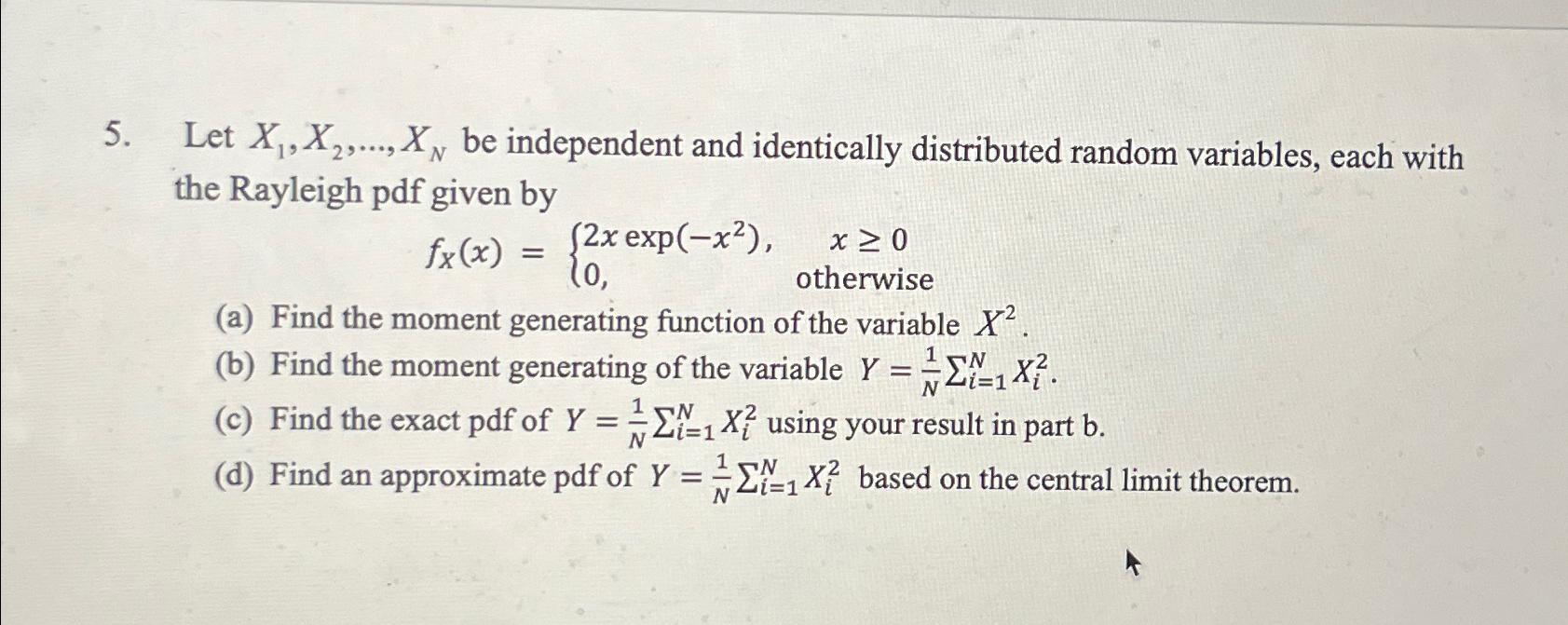 Solved Let x1,x2,dots,xN ﻿be independent and identically | Chegg.com