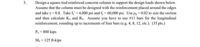 Solved Design a square-tied reinforced concrete column to | Chegg.com