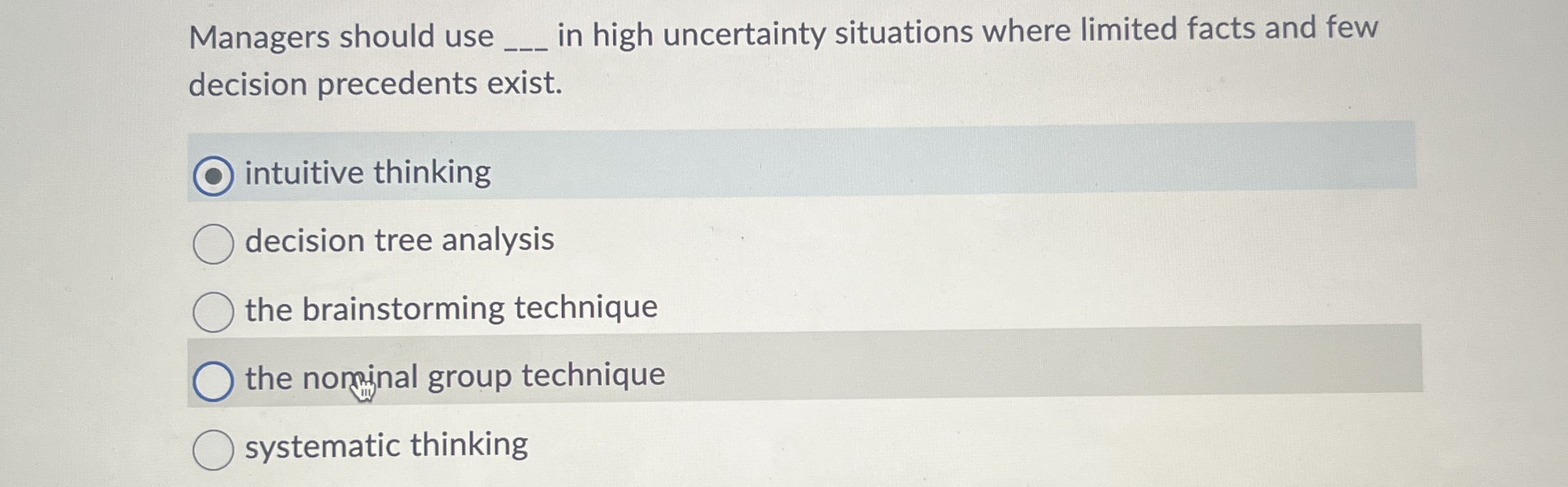 Solved Managers should use q, ﻿in high uncertainty | Chegg.com