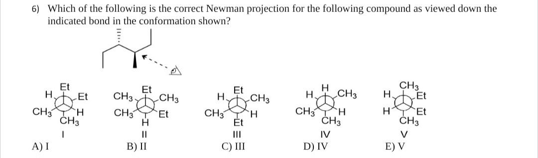 Solved 6) Which of the following is the correct Newman | Chegg.com