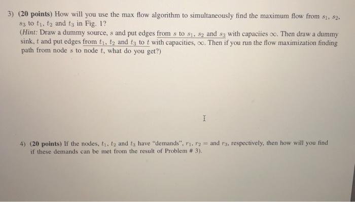 3) (20 points) How will you use the max flow | Chegg.com