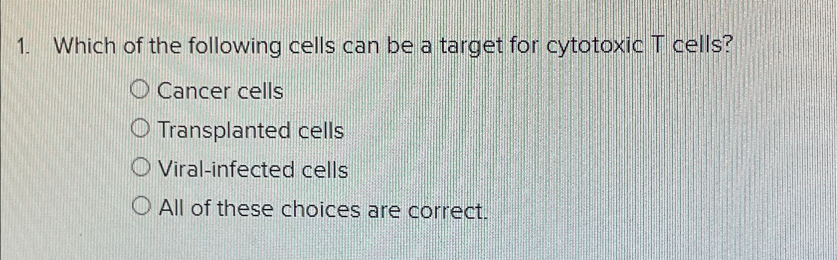 Solved Which of the following cells can be a target for | Chegg.com