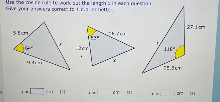 Solved Use the cosine rule to work out the length x in each | Chegg.com