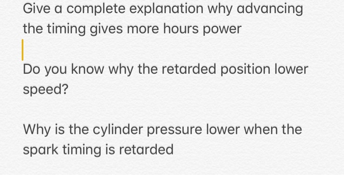 Solved Give a complete explanation why advancing the timing | Chegg.com