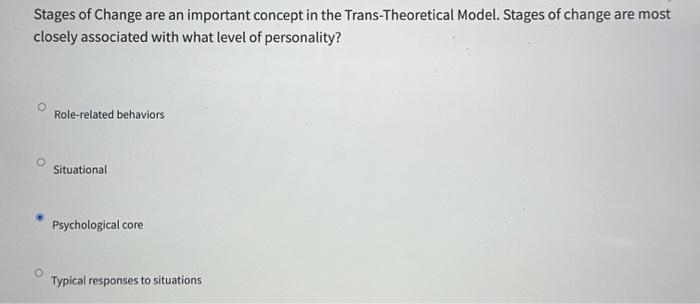 Solved Stages of Change are an important concept in the | Chegg.com