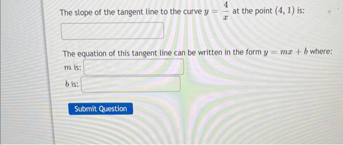 Solved The slope of the tangent line to the curve y=x4 at | Chegg.com