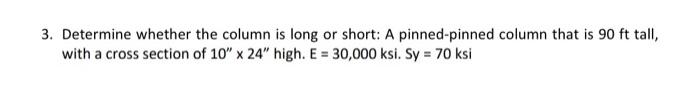 Solved 1. What is the Slenderness Ratio (SR) for a | Chegg.com