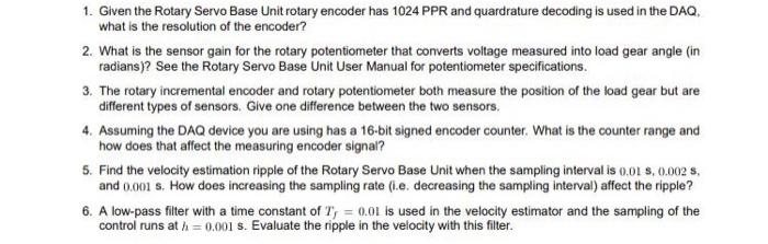 Solved 1. Given the Rotary Servo Base Unit rotary encoder | Chegg.com