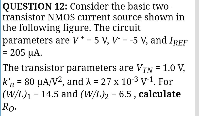 Solved QUESTION 12: Consider the basic two- transistor NMOS | Chegg.com