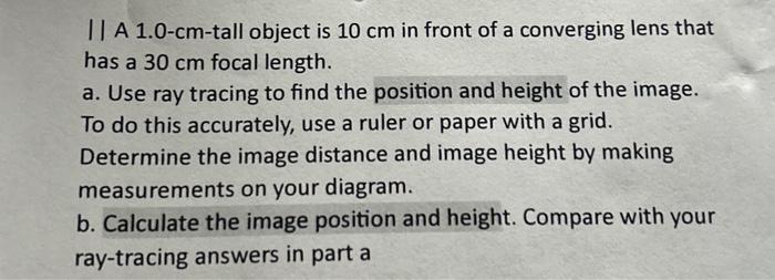 Solved II A 1.0−cm-tall object is 10 cm in front of a | Chegg.com