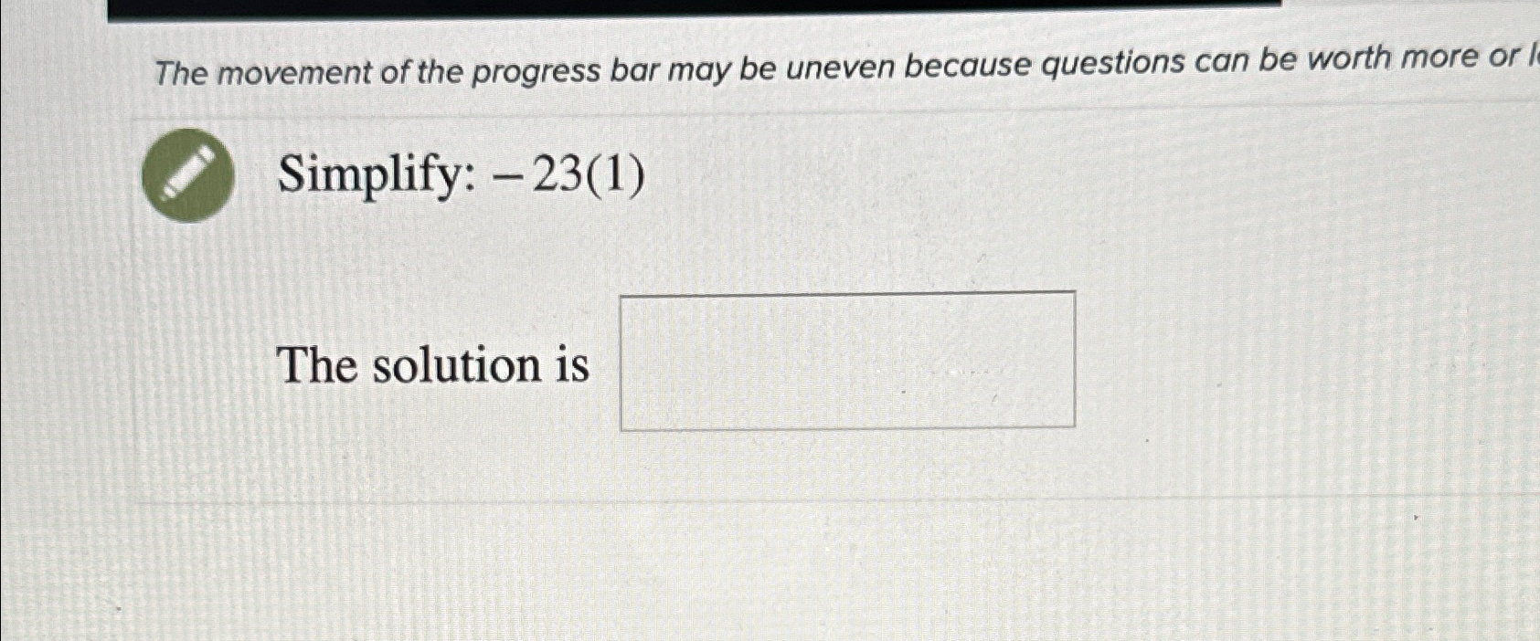 Solved The movement of the progress bar may be uneven | Chegg.com