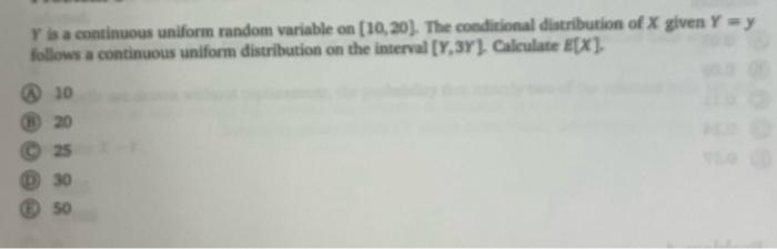 Solved Y Is A Continuous Uniform Random Variable On 1020 2808