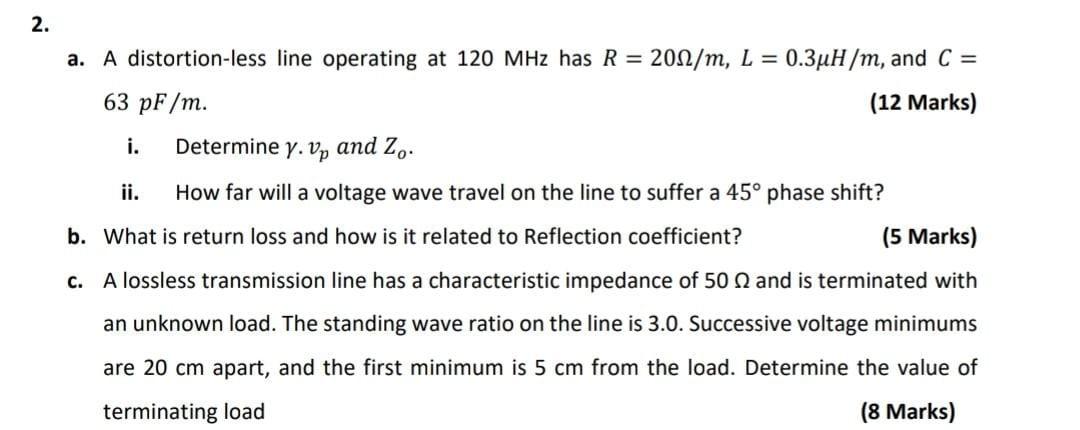 Solved a. A distortion-less line operating at 120MHz has | Chegg.com