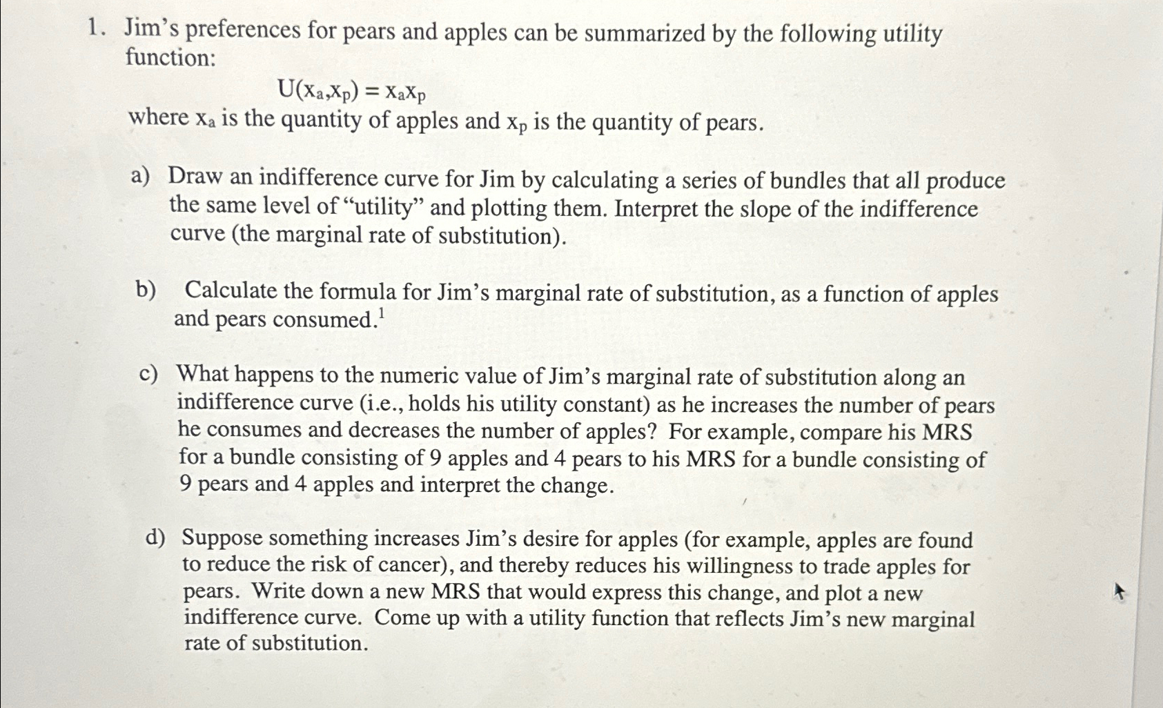 Solved Jim's preferences for pears and apples can be | Chegg.com
