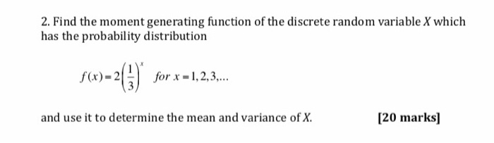 Solved 2. Find the moment generating function of the | Chegg.com