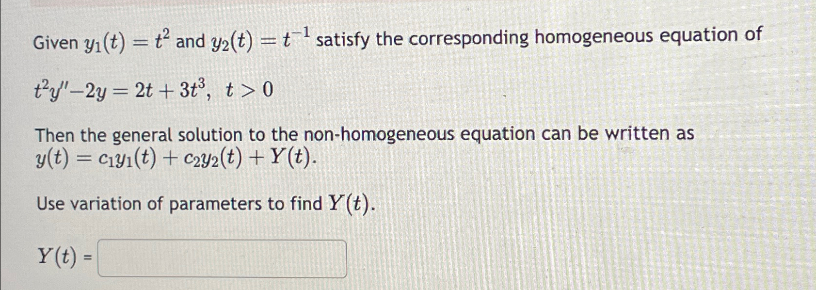 Solved Given y1(t)=t2 ﻿and y2(t)=t-1 ﻿satisfy the | Chegg.com