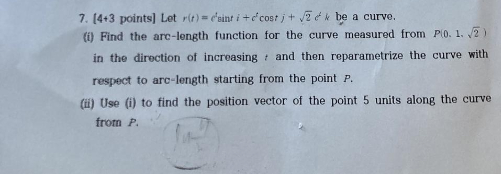Solved [4+3 ﻿points] ﻿Let r(t)=ctsinti+ctcostj+22ctk ﻿be a | Chegg.com