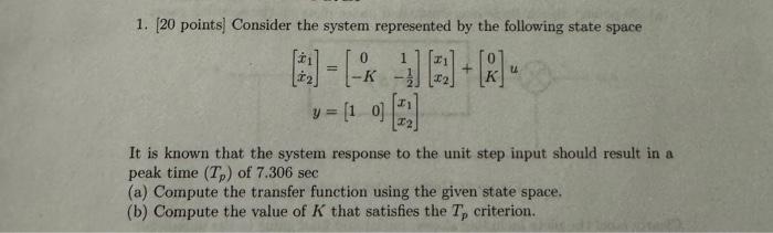 Solved 1. [20 points] Consider the system represented by the | Chegg.com