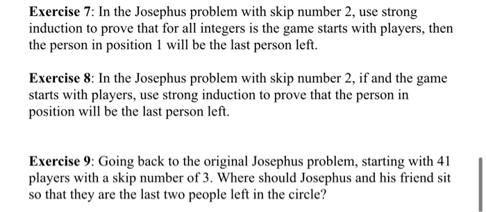 Solved Exercise 7: In the Josephus problem with skip number | Chegg.com
