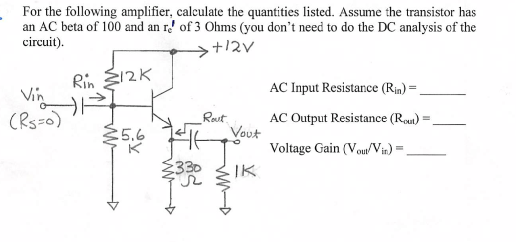 Solved For the following amplifier, calculate the quantities | Chegg.com