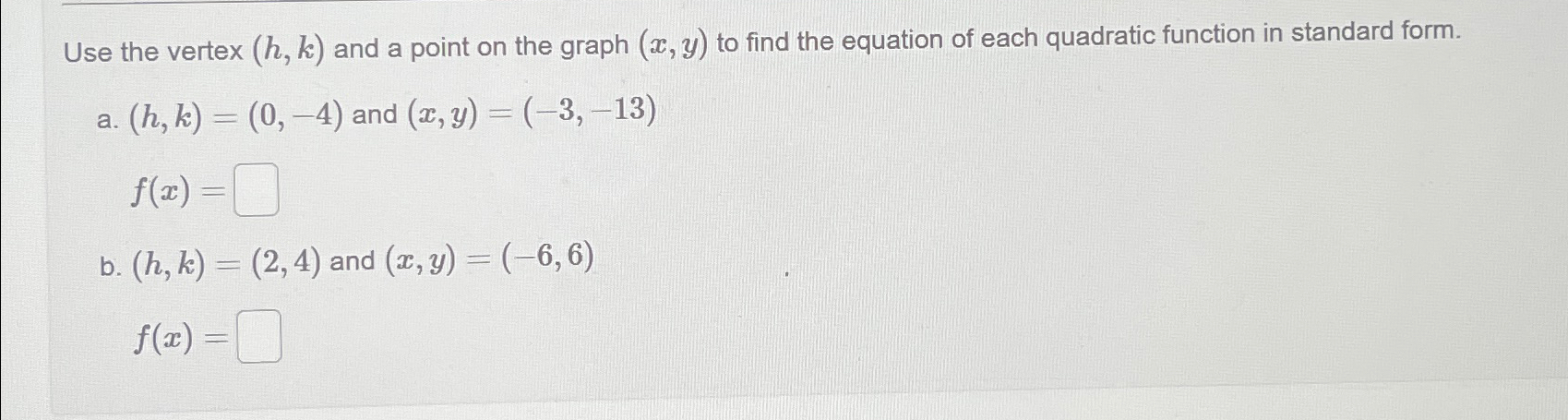 Solved Use the vertex (h,k) ﻿and a point on the graph (x,y) | Chegg.com