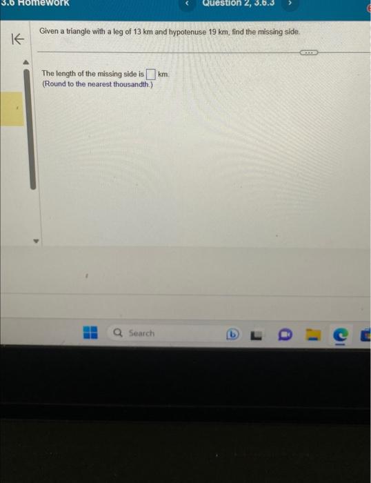 Solved Given a triangle with a leg of 13 km and hypotenuse | Chegg.com