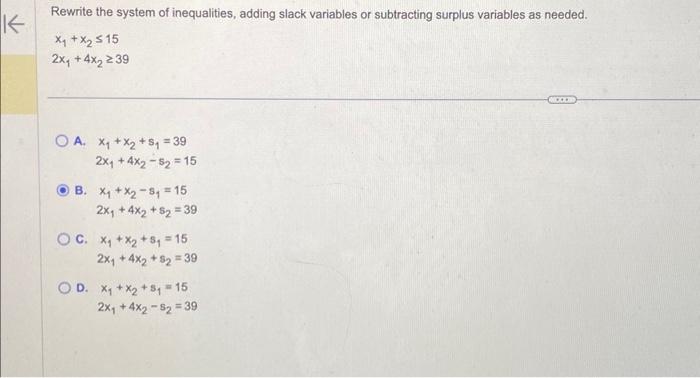 Solved Rewrite the system of inequalities, adding slack | Chegg.com