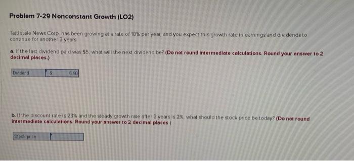 Solved Problem 7-29 Nonconstant Growth (LO2) Tattetale News | Chegg.com