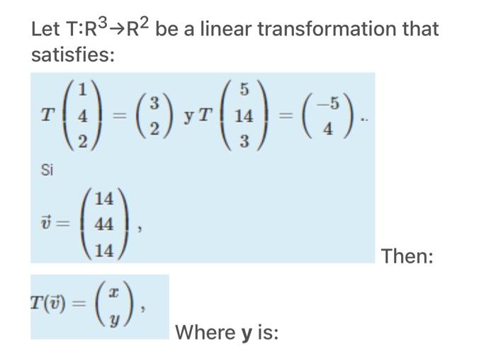 Solved Let T:R3→R2 be a linear transformation that | Chegg.com