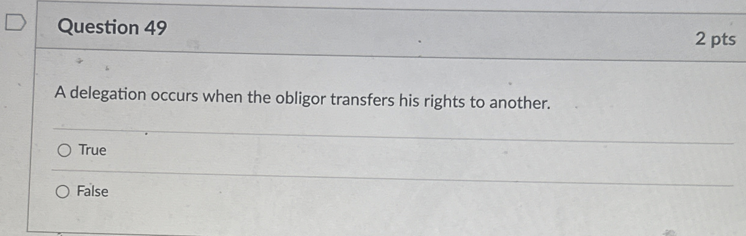 Solved Question 492 ﻿ptsA delegation occurs when the obligor | Chegg.com
