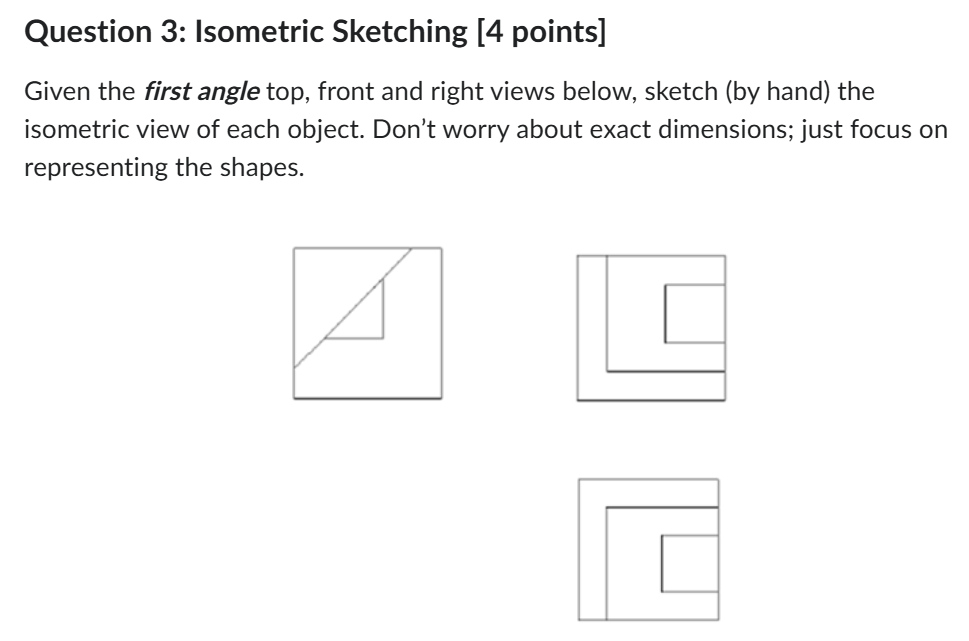 Solved Question 3: Isometric Sketching [4 ﻿points]Given the | Chegg.com