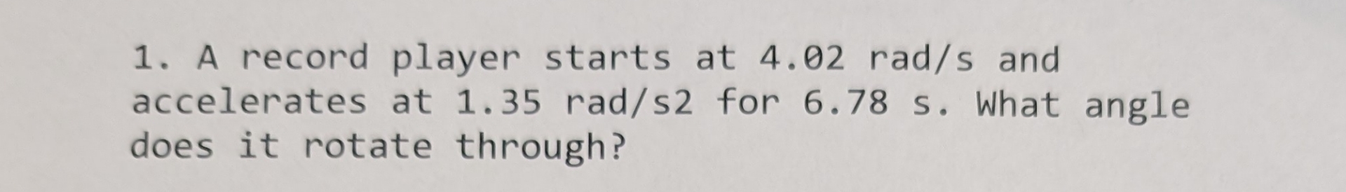 Solved A record player starts at 4.02rad / ﻿s and | Chegg.com
