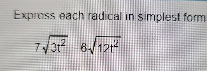 Solved Express each radical in simplest form73t22-612t22 | Chegg.com