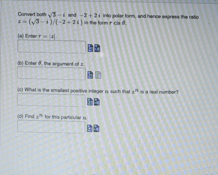 Solved Convert both V3- i and -2 +2 i into polar form, and | Chegg.com