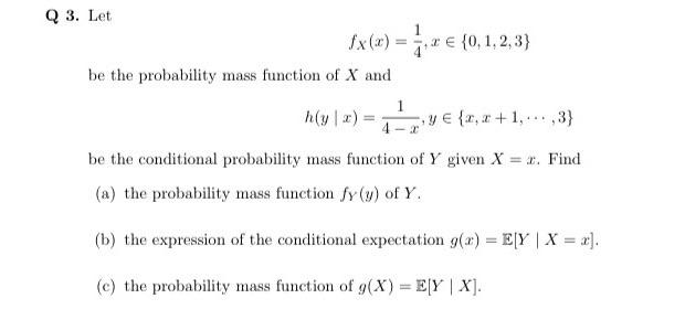 Solved fX(x)=41,x∈{0,1,2,3} be the probability mass function | Chegg.com