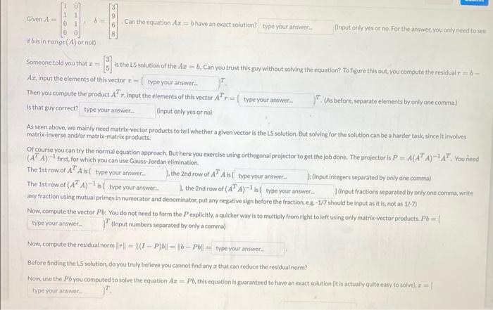 Given A=⎣⎡11000110⎦⎤,b=⎣⎡3968⎦⎤. Can the equation | Chegg.com